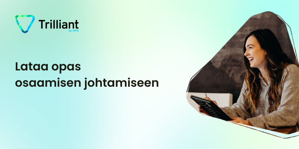 Lataa osaamisen johtamisen opas | Trilliant